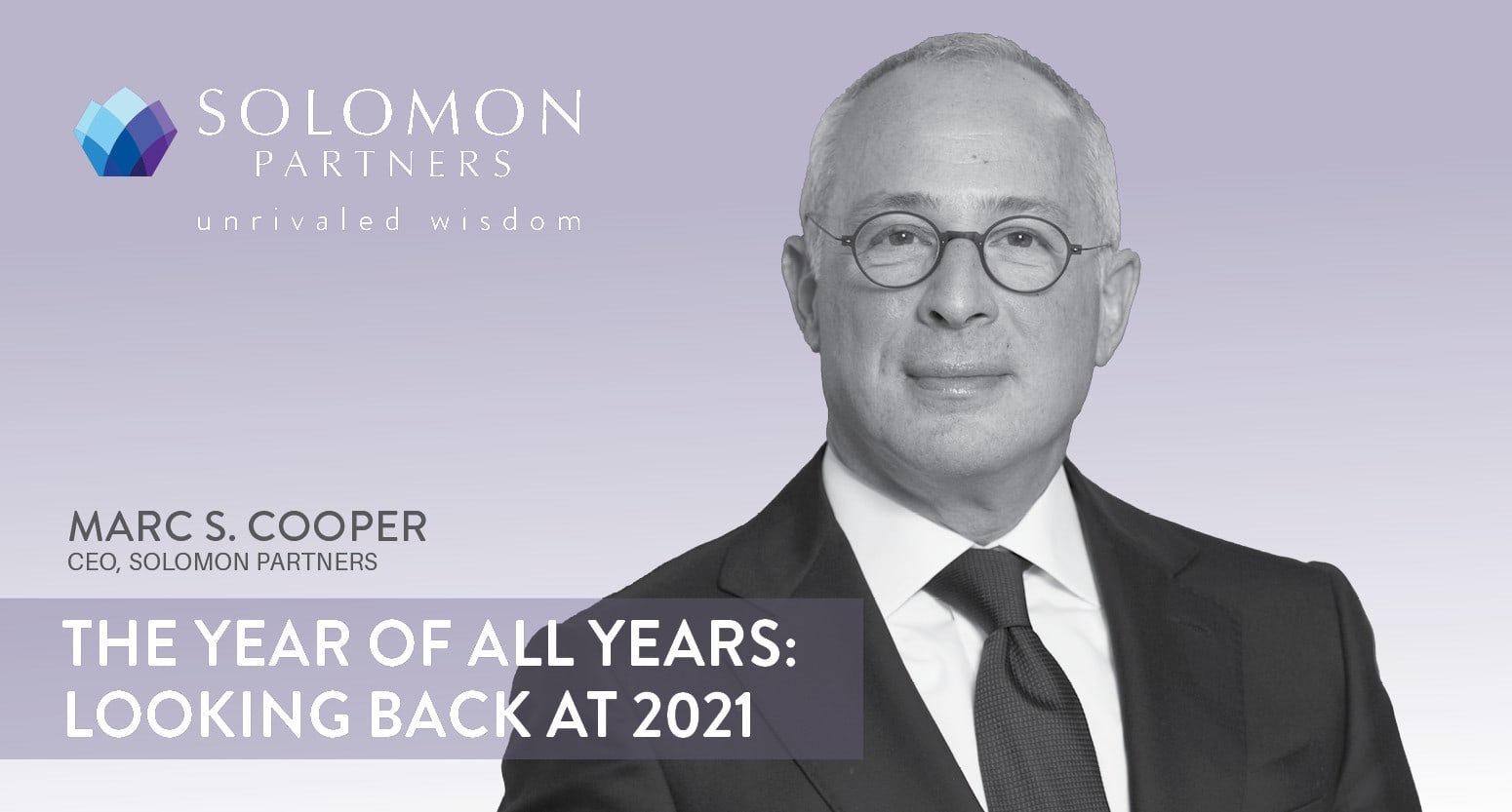 Perspectives – Marc Cooper – November 2021 - Solomon Partners