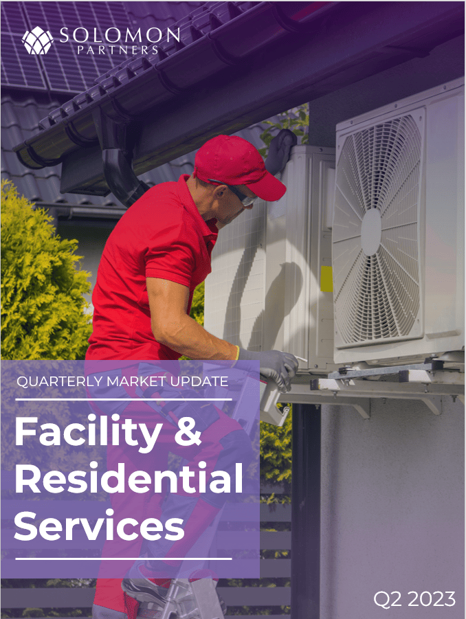 Facility & Residential Services Update Q2 2023 - Solomon Partners